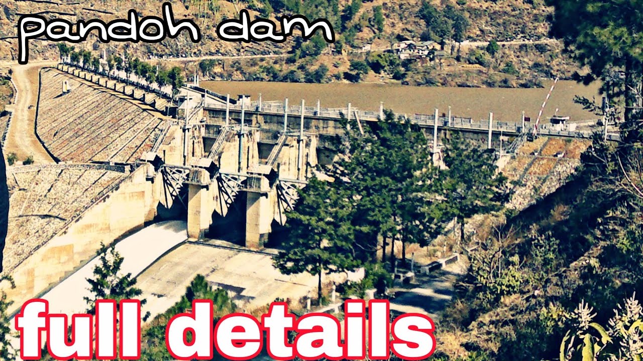Pandoh dam Mandi Himachal Pradesh | pandoh dam | kullu manali road ...