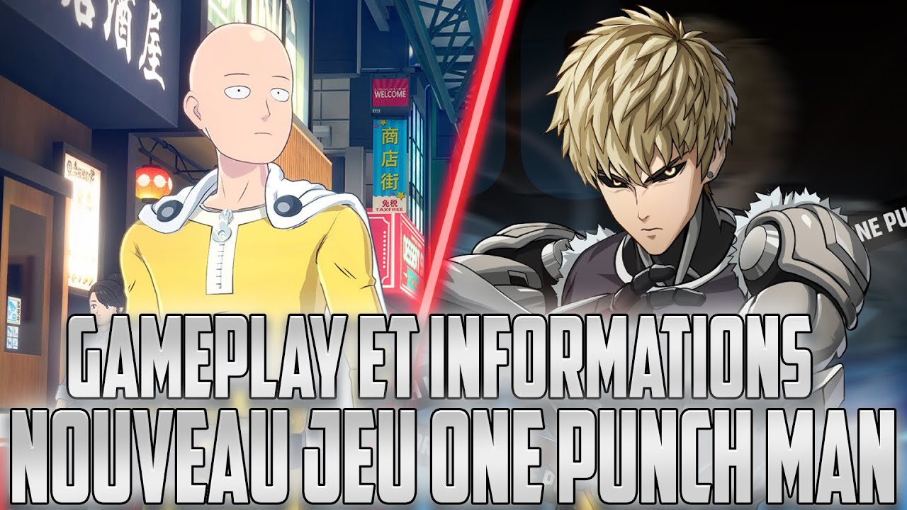 NOUVEAU JEU ONE PUNCH MAN ARRIVE ONE PUNCH MAN WORLD GAMEPLAY - YouTube