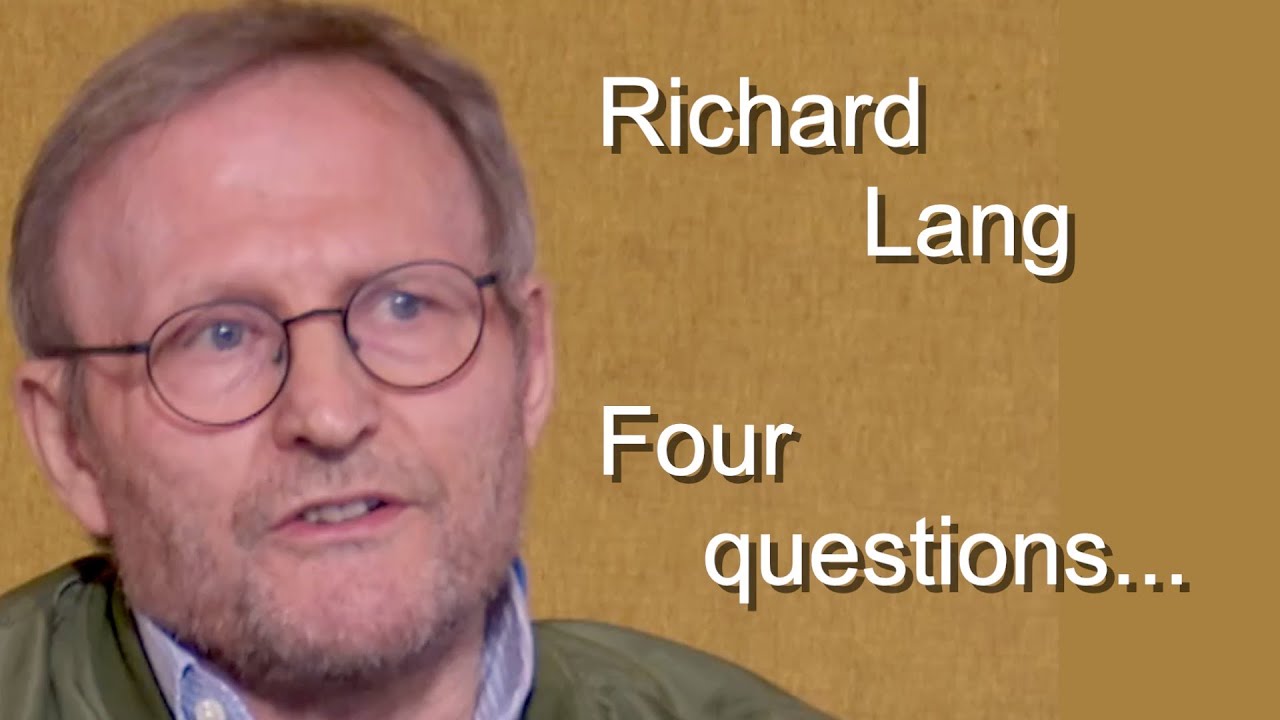 Richard Lang: Four Questions - YouTube