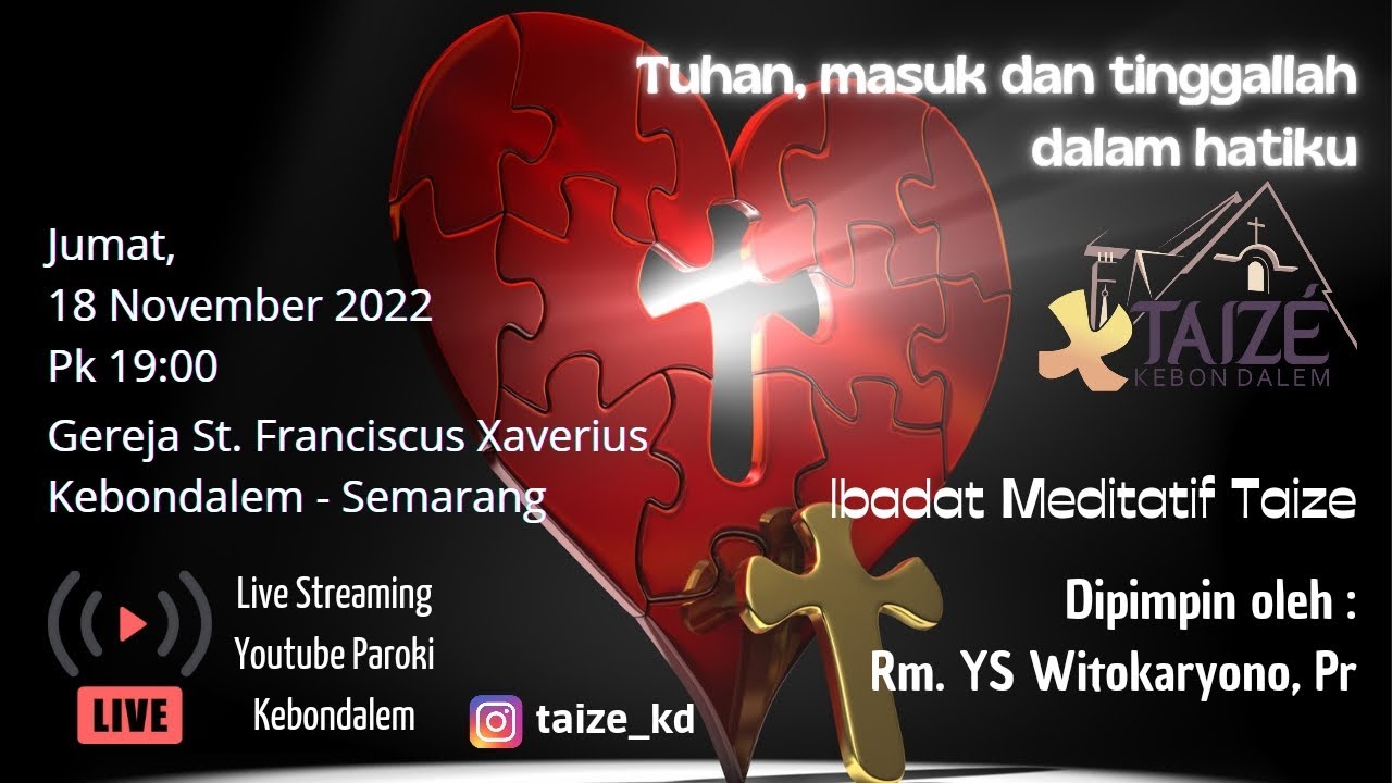 IBADAT MEDITATIF TAIZE - 18 NOV 2022 (LIVE STREAMING) - PAROKI KEBON ...