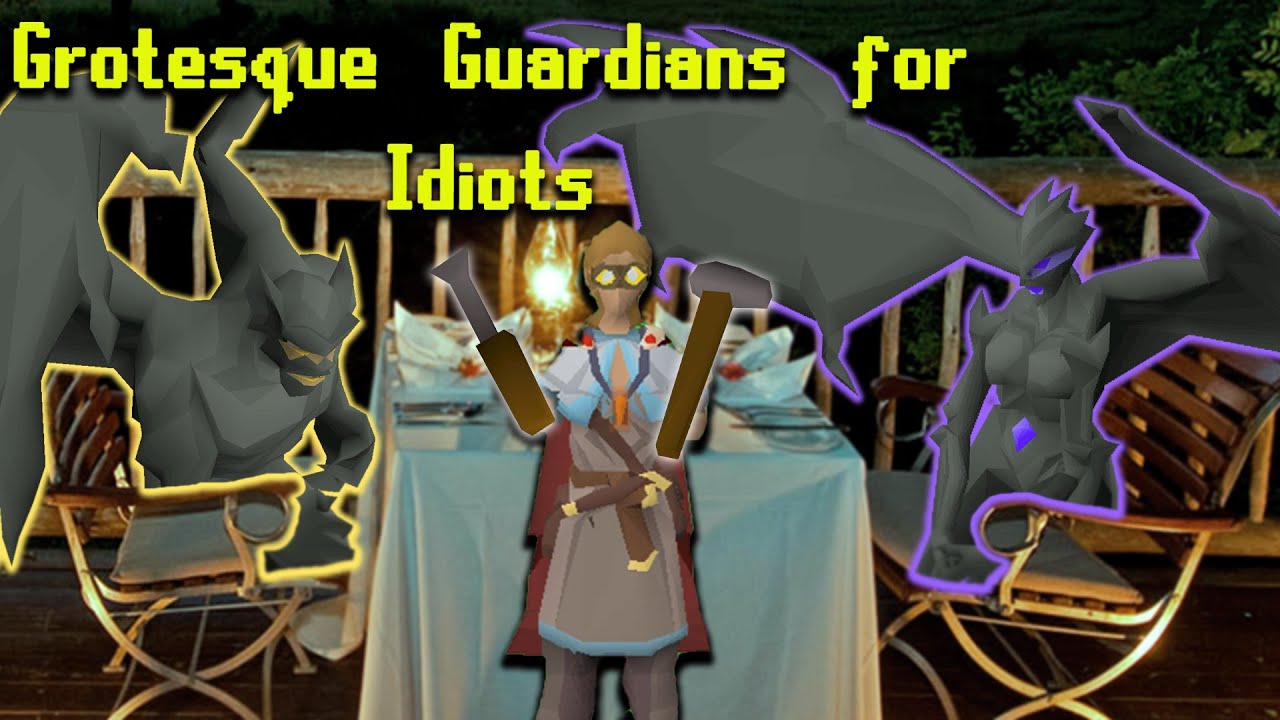 OSRS Grotesque Guardians For Idiots - YouTube