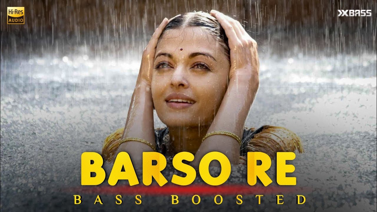 Barso Re | BASS BOOSTED AUDIO | Guru | A.R. Rahman | Aishwarya Rai ...