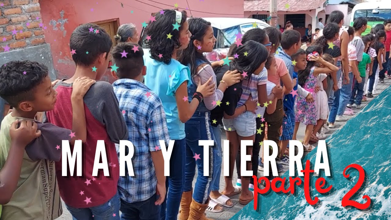 MAR Y TIERRA PARTE 2 JUEGO TRADICIONAL HN (NIÑOS) - YouTube