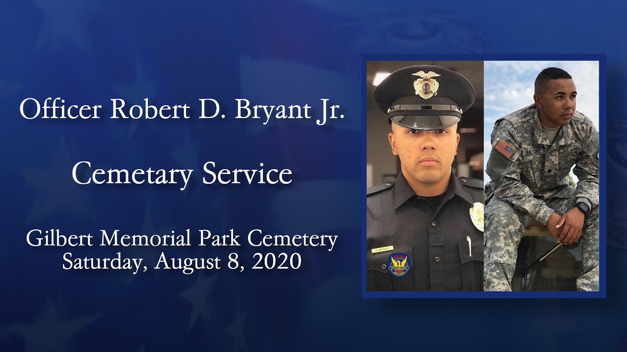Cemetery Service for Phoenix Police Officer Robert D. Bryant Jr. - YouTube