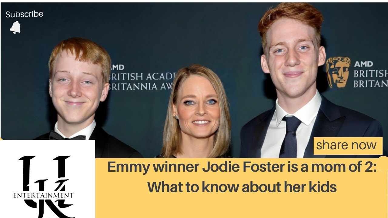 Emmy winner Jodie Foster is a mom of 2: What to know about her kids ...
