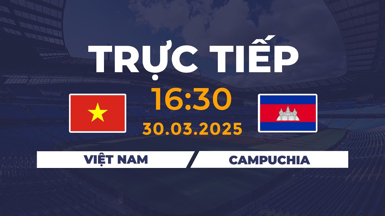 🔴 U18 Việt Nam vs U18 Campuchia | Đối Thủ Ưa Thích - YouTube