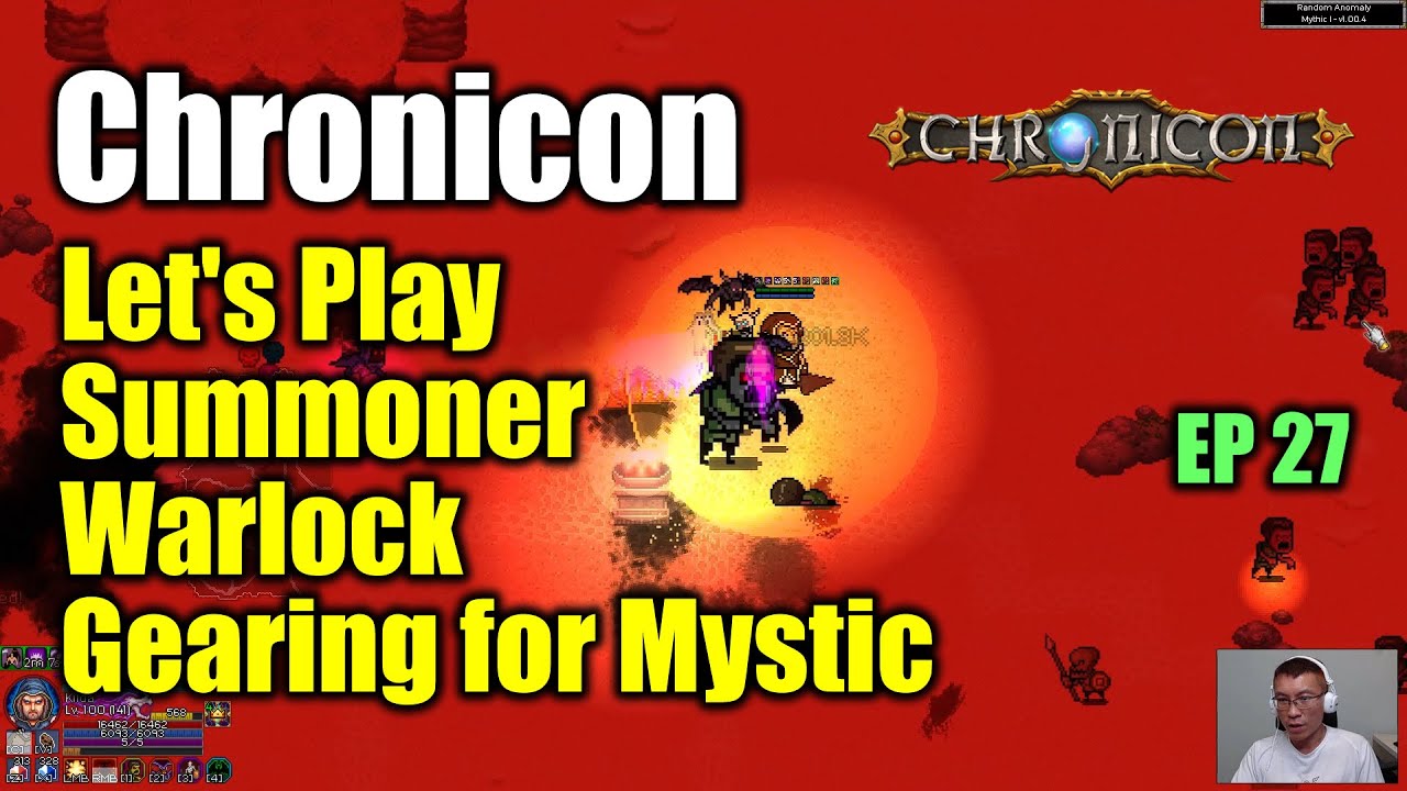 [Chronicon] Let's Play Summoner Warlock / Gearing for Mystic Difficulty ...
