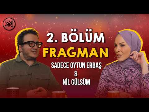 Prof. Dr. Oytun Erbaş ve Nil Gülsüm | Sadece Oytun Erbaş & Nil Gülsüm 2. Bölüm Tanıtımı