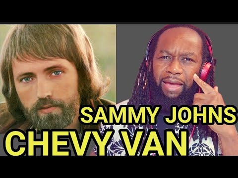 SAMMY JOHNS Chevy Van REACTION - First time hearing - YouTube