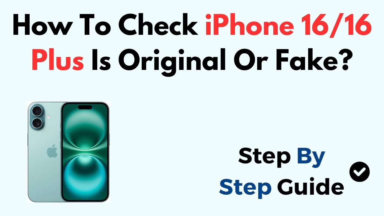 How To Check iPhone 16/16 Plus Is Original Or Fake? - YouTube