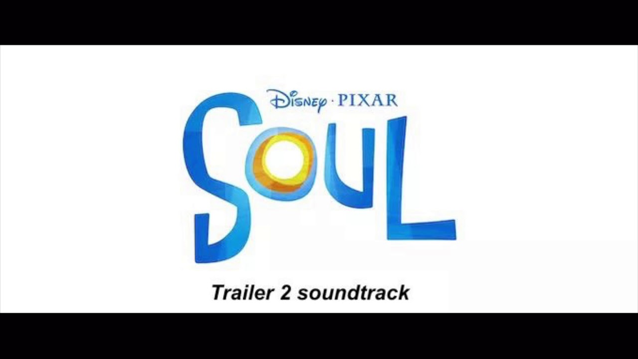 Disney &Pixar Soul Trailer 3 soundtrack - YouTube