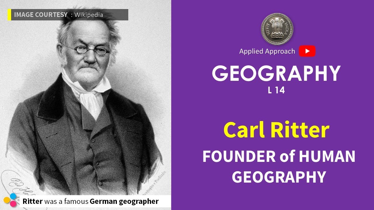 Carl Ritter , FOUNDER of HUMAN GEOGRAPHY , Geo L 13, - YouTube