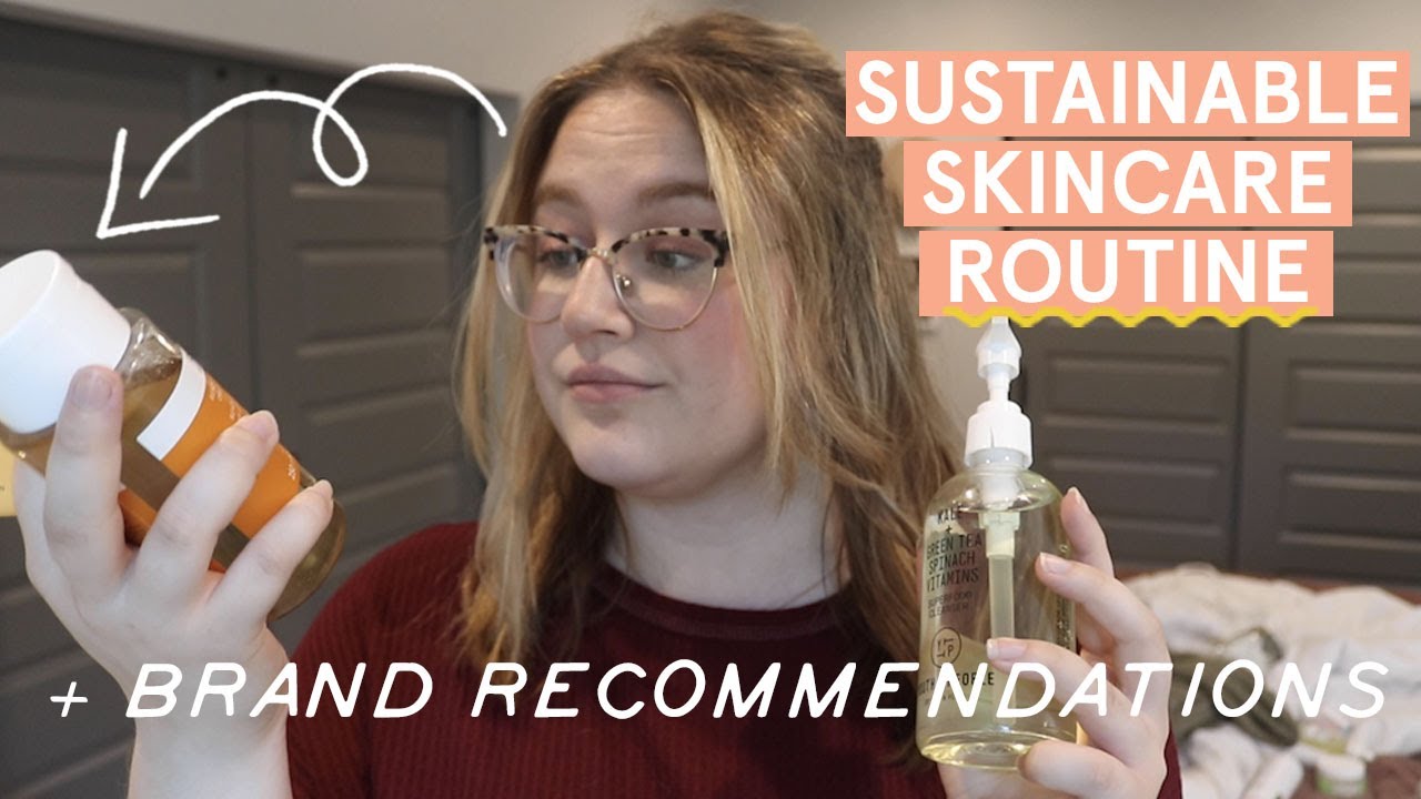 My Sustainable Skincare Routine [Low-Waste + Clean Beauty] - YouTube