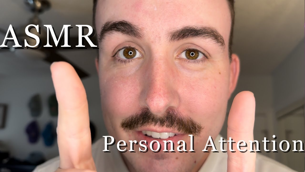 close up personal attention asmr - YouTube