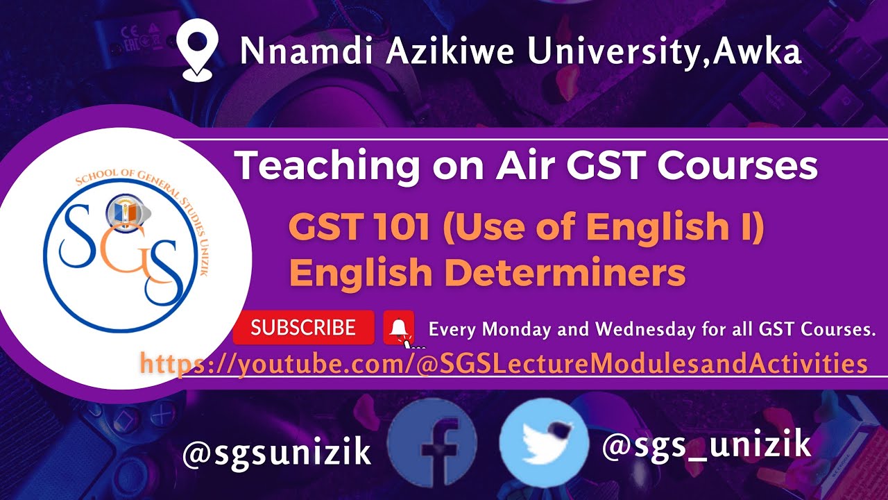 GST 101 (Use of English I) English Determiners by Dr. Nweke, Adaora S ...