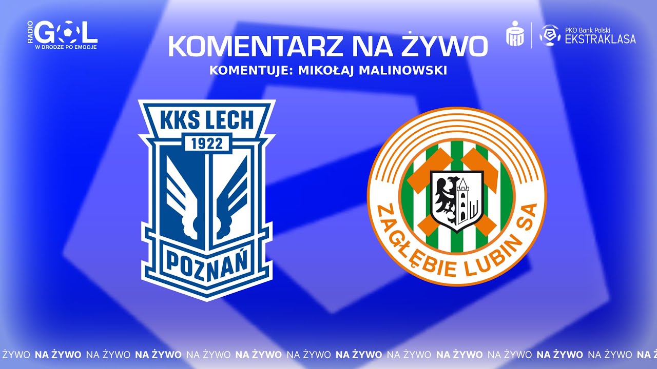 PKO BP Ekstraklasa: Lech Poznań - Zagłębie Lubin [NA ŻYWO] - YouTube