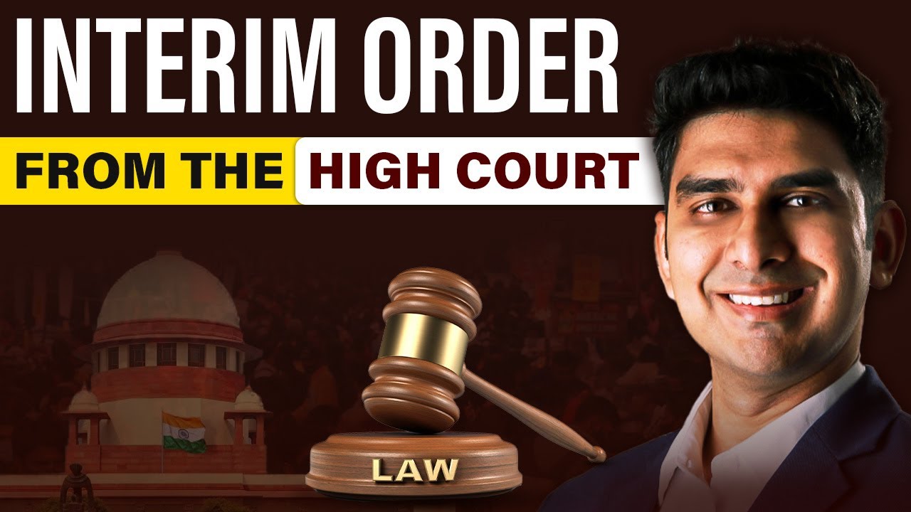 2 Problems You May Face After Getting Interim Orders From the High ...