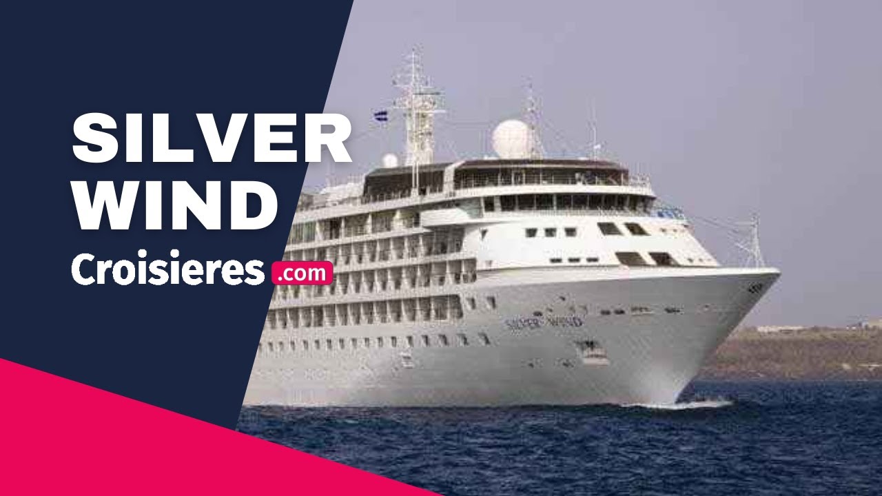 Présentation du Silver Wind de Silversea Cruises - YouTube