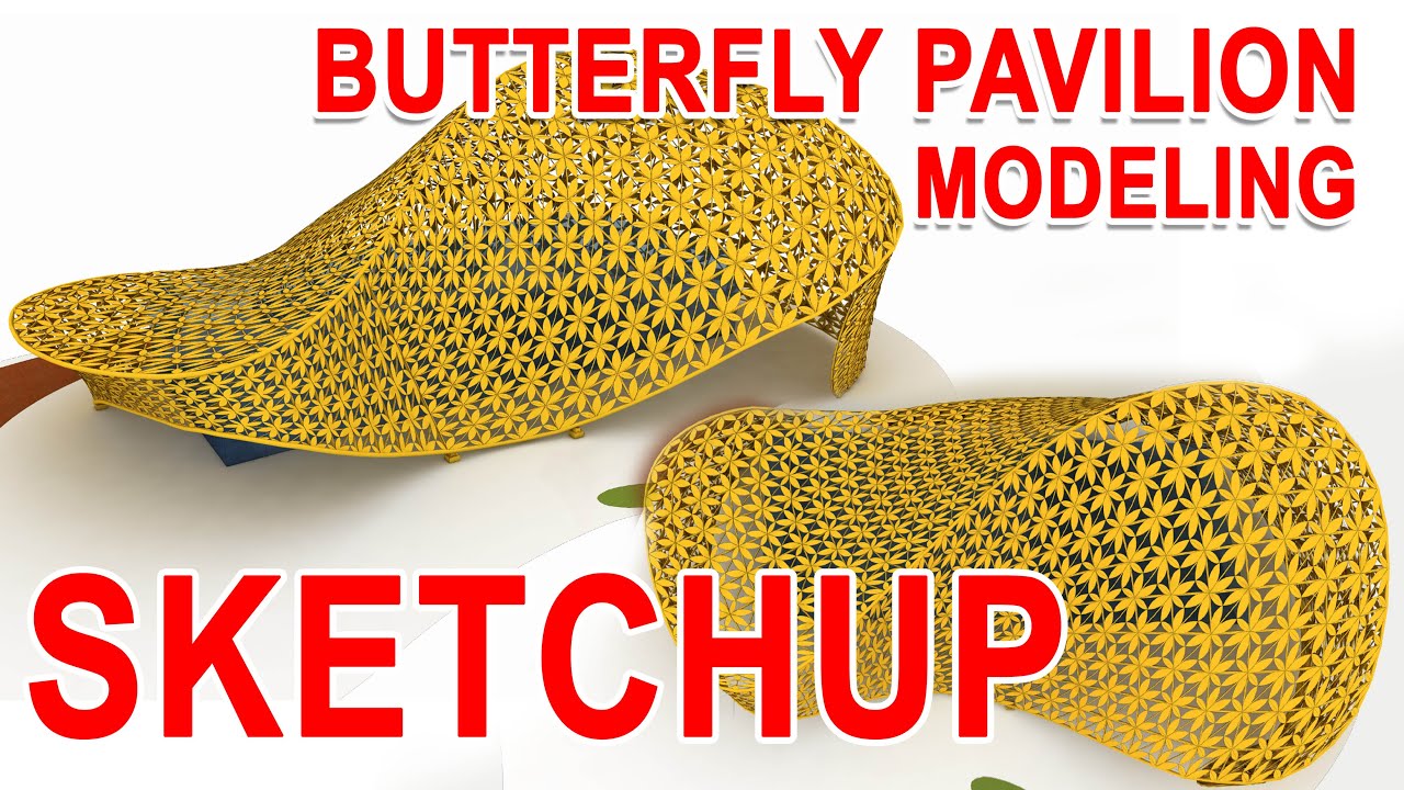 Butterfly pavilion modeling in sketchup - YouTube