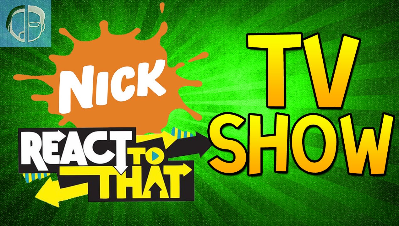 React To That TV Show on Nick - A YouTube Series on TV! - YouTube