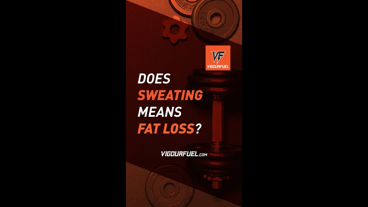 Sweating Weight Loss | Kya Sweating se Weight Loss Hoga ? | Vigourfuel ...