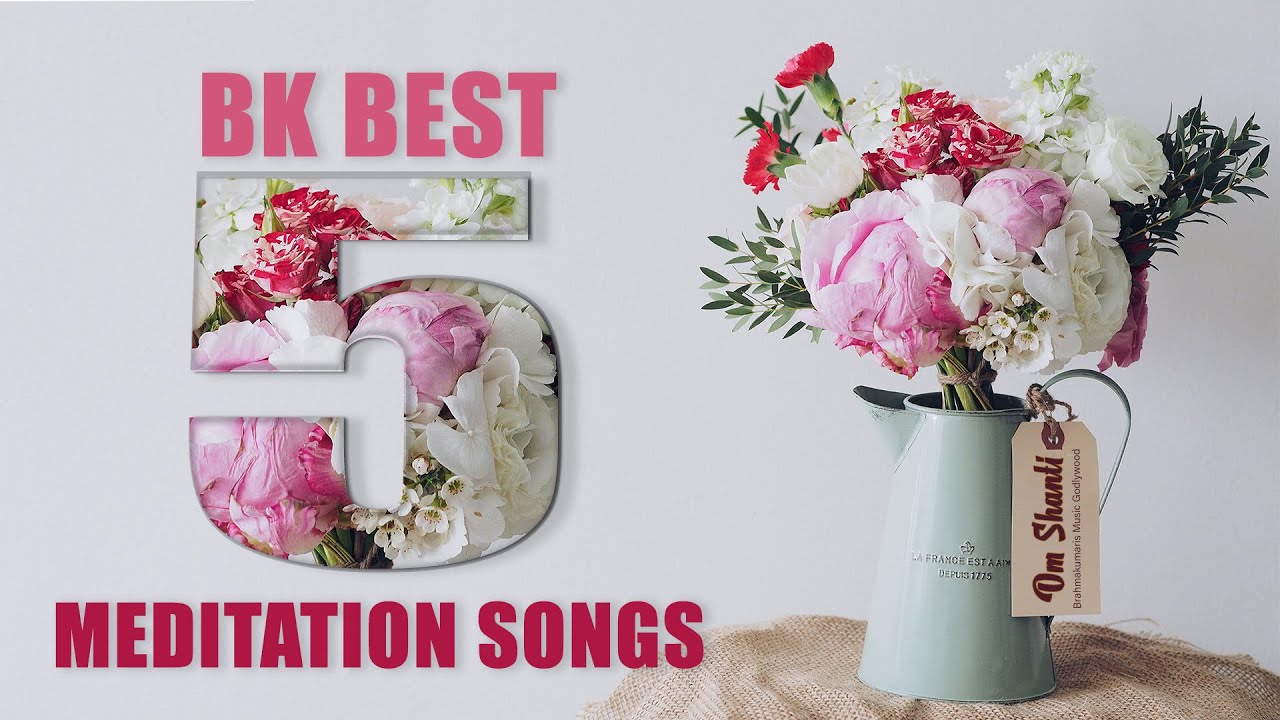 आइए परमात्म प्रेम में मगन हो जाए | Top 5 Meditation Songs | Best ...