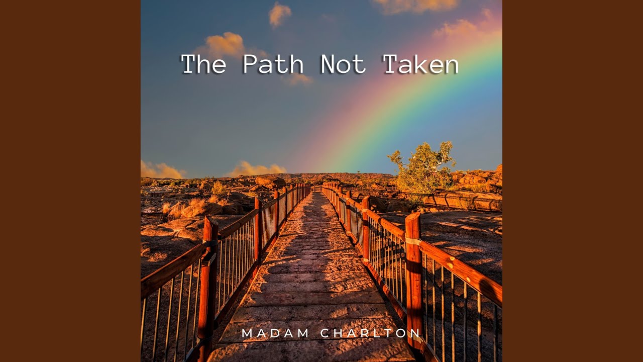 The Path Not Taken - YouTube