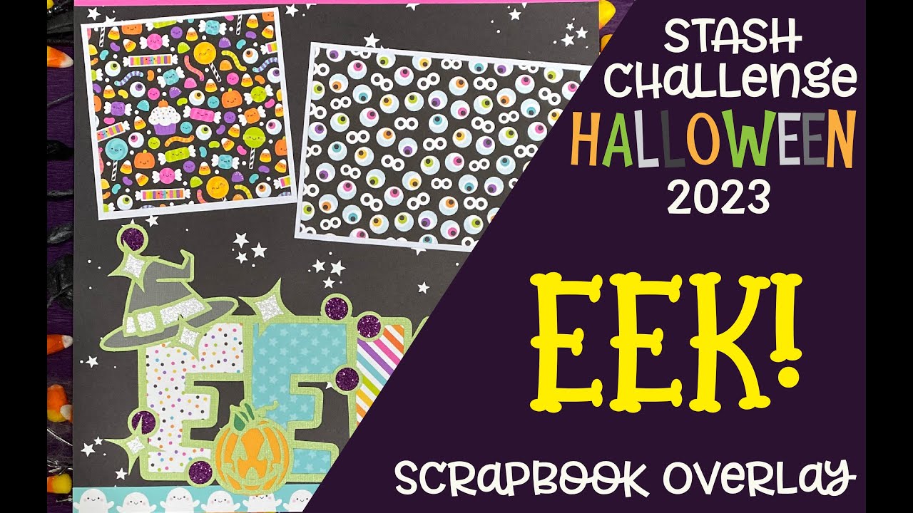 Eek! Scrapbook Overlay | 2023 Halloween Craft Stash Challenge #8 - YouTube