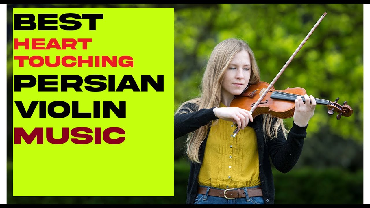 Best Copyright Free Music Persian Violin/ violin music/Persian music ...