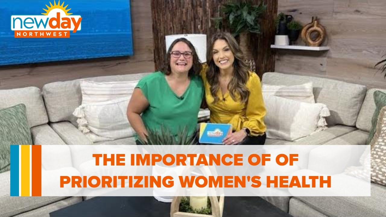The importance of prioritizing women's health - New Day NW - YouTube