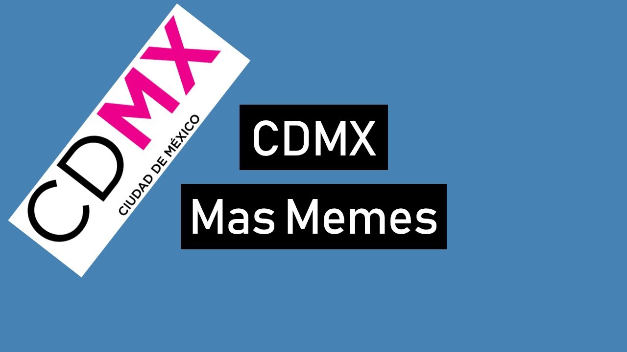 Memes de la CDMX - YouTube