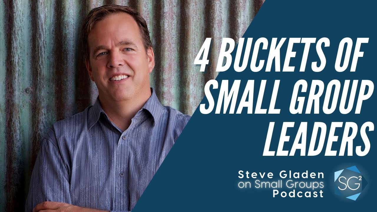Saddleback's 4 Buckets of Small Group Leaders and Coaches - YouTube