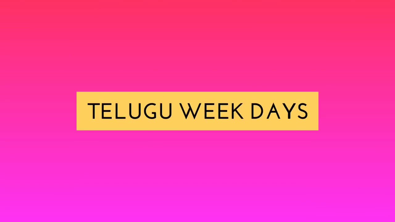 Telugu week days | Days of the week | తెలుగు వారముల పేర్లు | తెలుగు ...