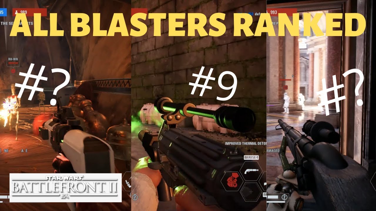 RANKING ALL BLASTERS FROM WORST TO BEST - Star Wars Battlefront 2 - YouTube