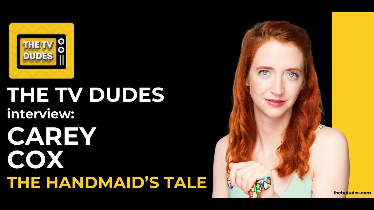 Carey Cox, "The Handmaid's Tale" - The TV Dudes Interview - YouTube