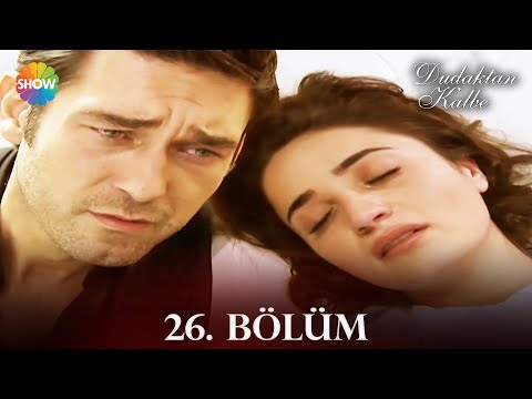Dudaktan Kalbe 26. Bölüm