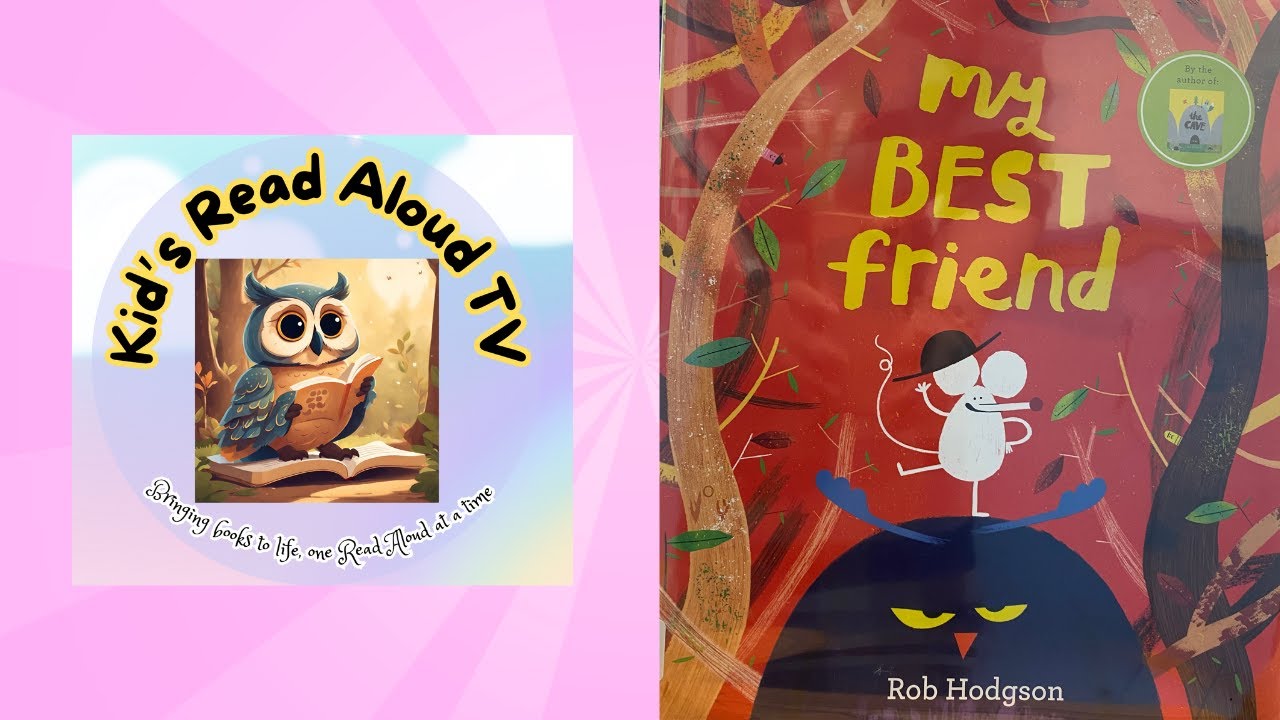 KID's READ ALOUD: My Best Friend by Rob Hodgson - YouTube