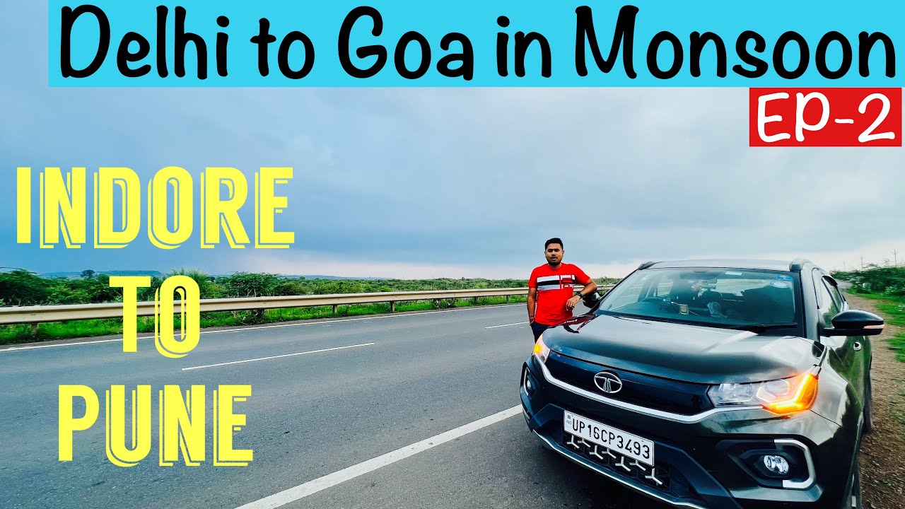 Delhi to Goa by Road| Indore to Pune| Goa-Karnataka Road Trip| 5000 Kms ...