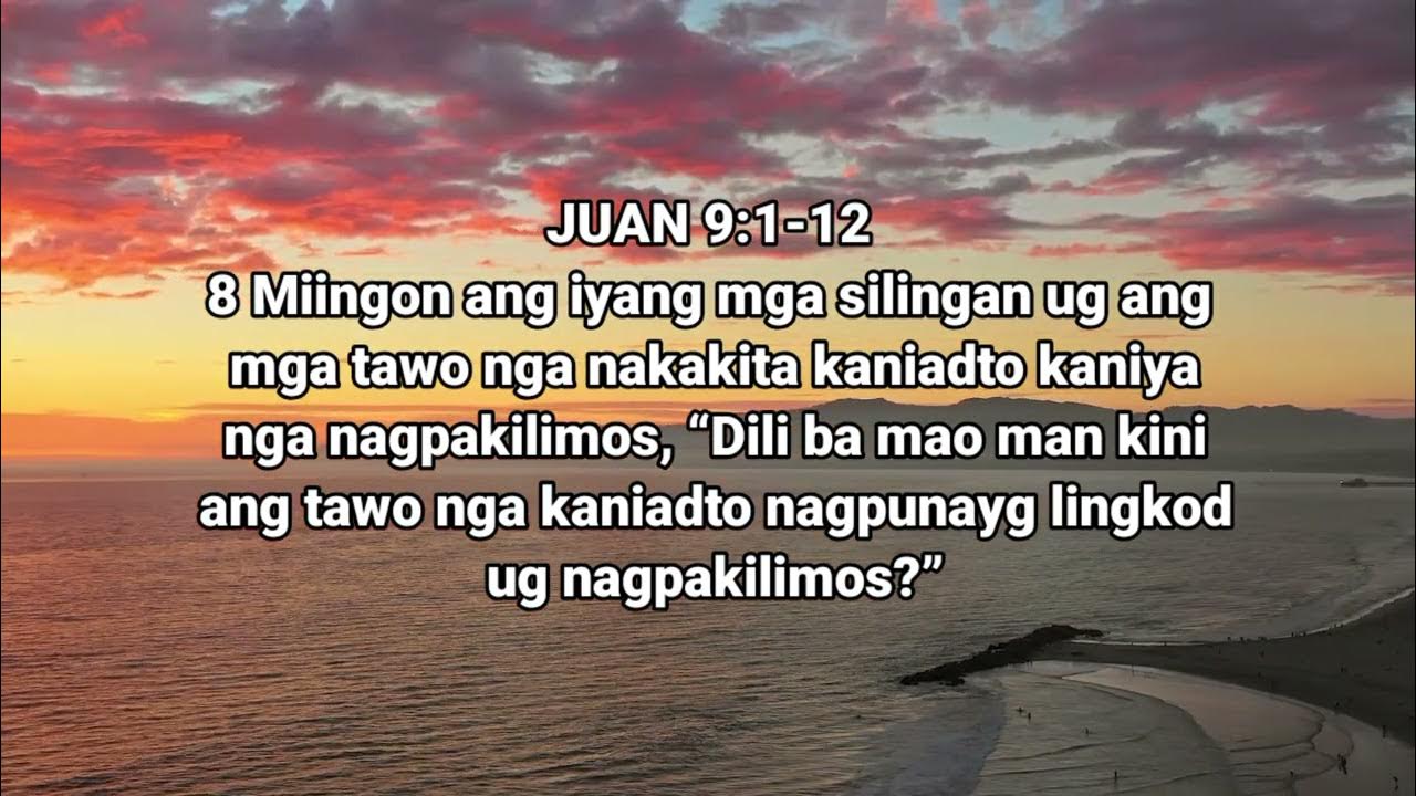 GIAYO NI JESUS ANG TAWONG GIPANGANAK NGA BUTA - JUAN 9:1-12 - YouTube
