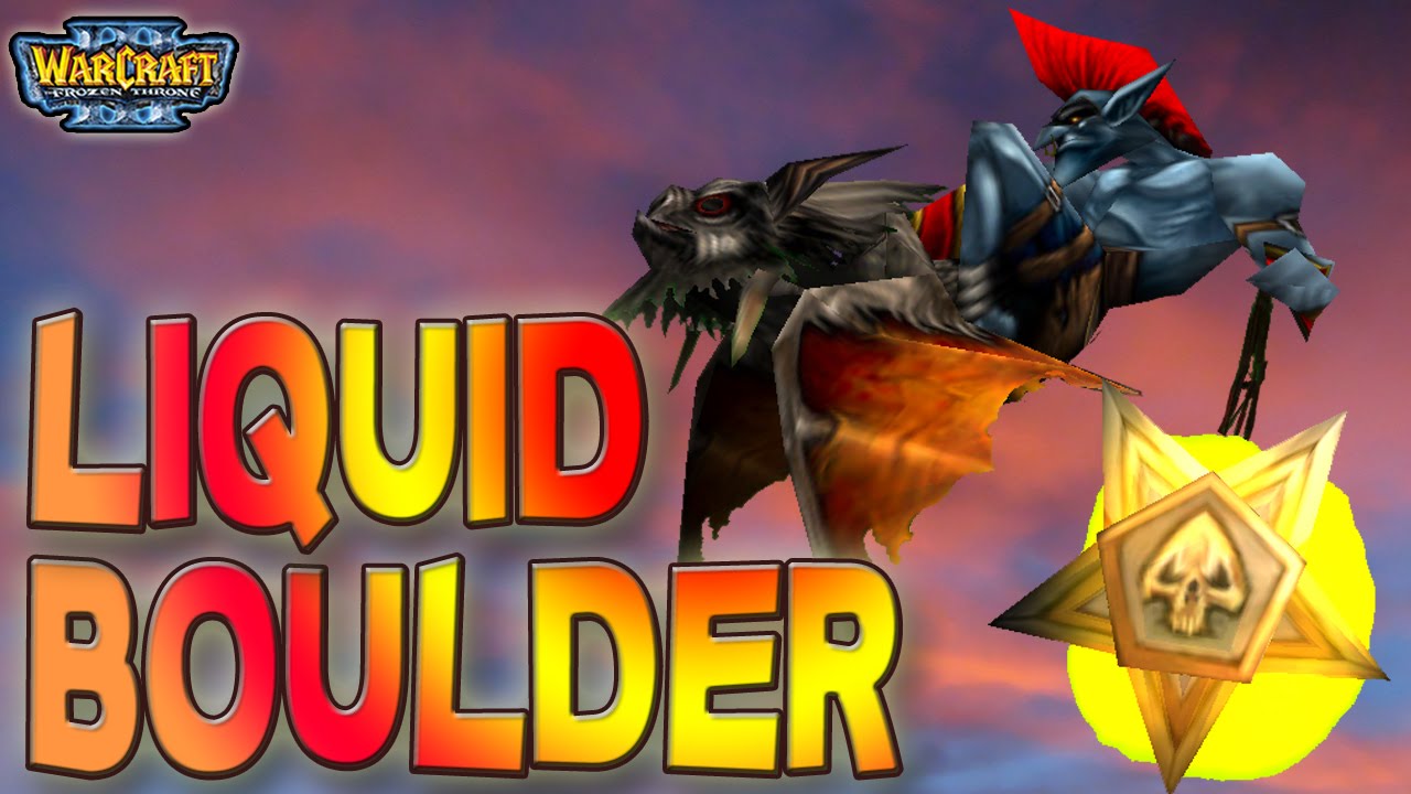 Warcraft 3 - Liquid Boulder - YouTube