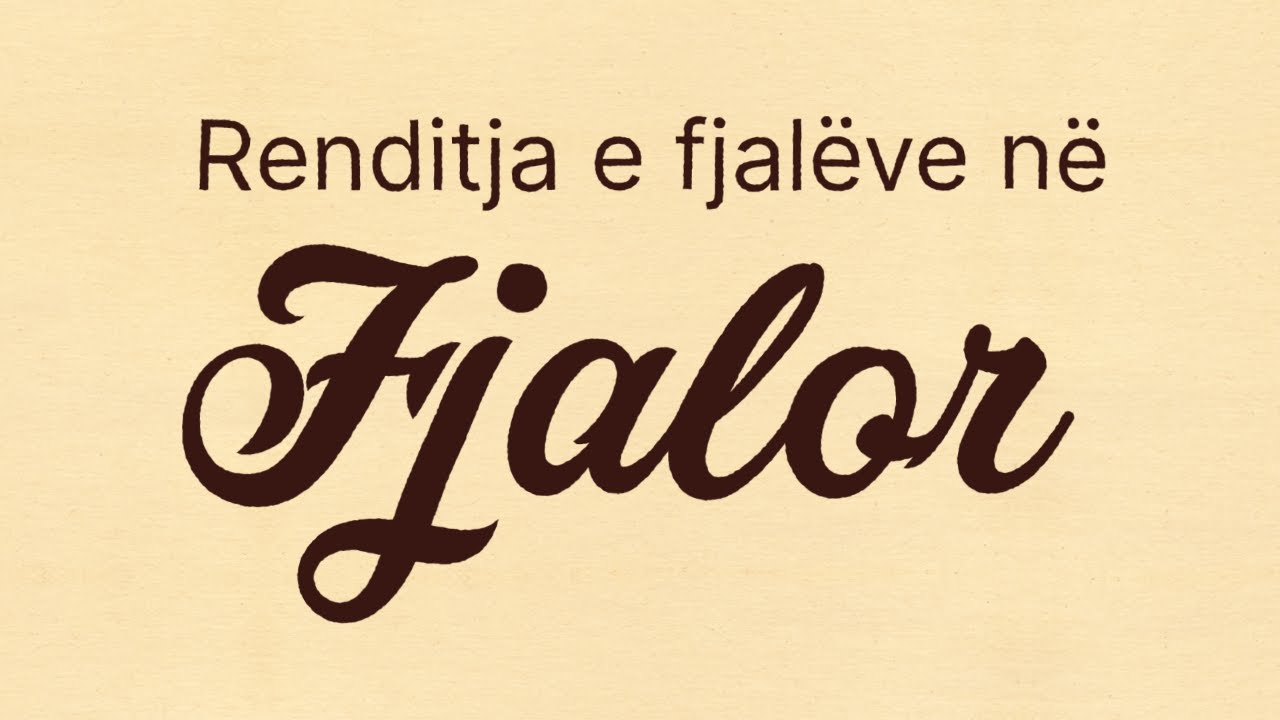 Renditja e fjalëve në Fjalor - YouTube
