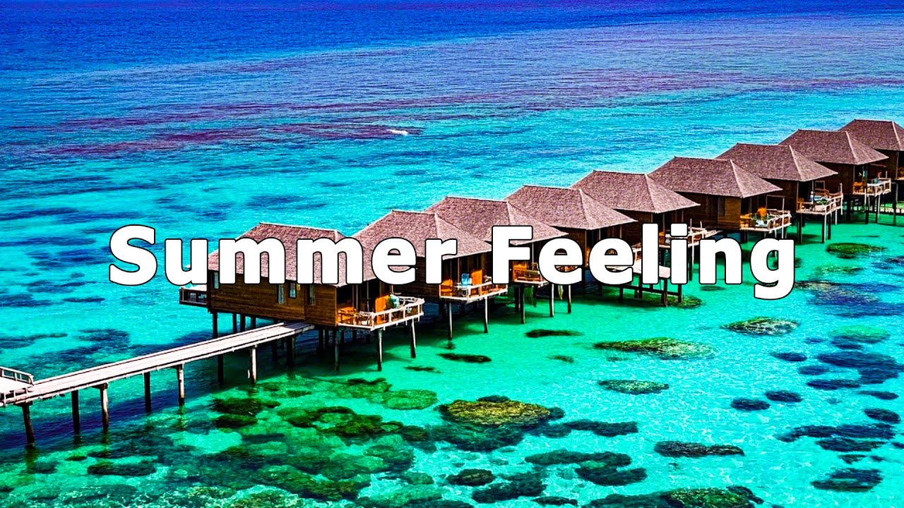 Summer Feeling 🌅 Music to Motivate The Day - YouTube
