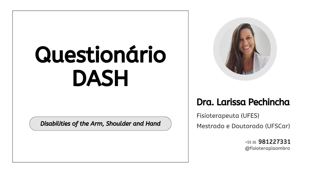 Questionário DASH - Disabilities of the Arm, Shoulder and Hand - YouTube