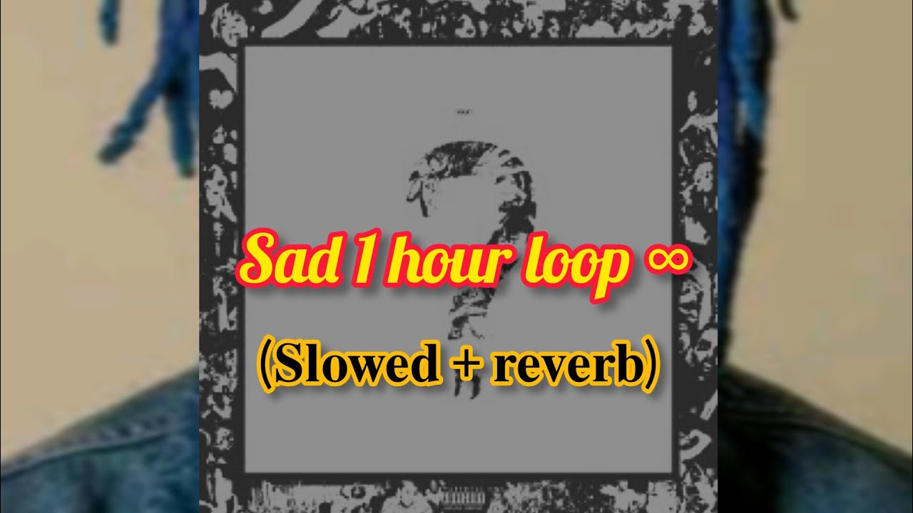 XXXTENTACION - Sad (1 hour) | Sad 1 Hour loop - YouTube