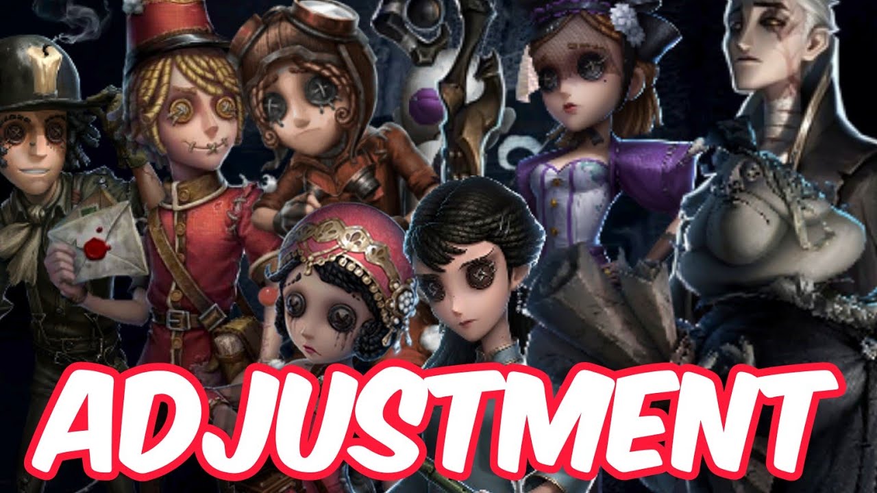 [NEW] 8 CHARACTERS UPCOMING ADJUSTMENT Identity V Buff & Nerf - YouTube