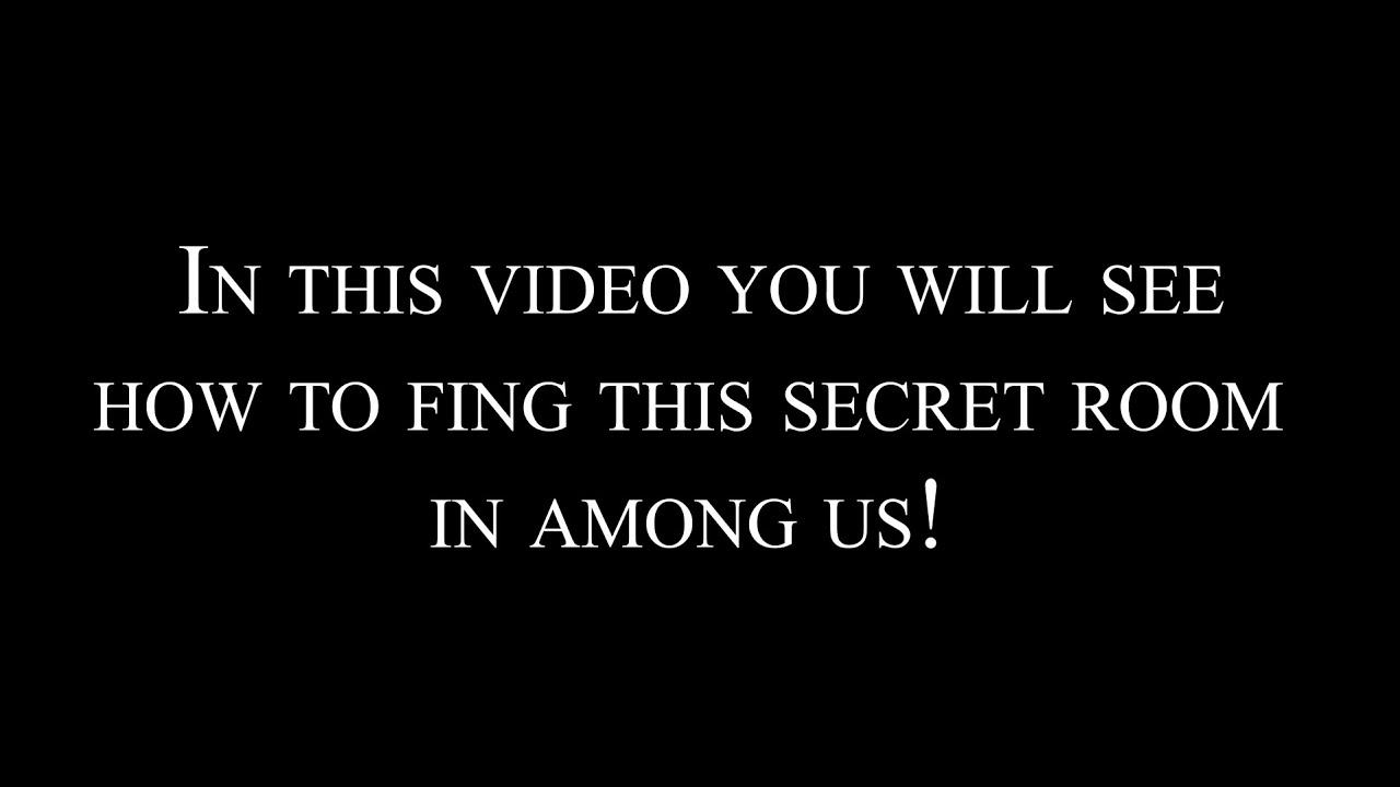 HOW TO FIND THE SECRET ROOM IN AMONG US? - real way - YouTube