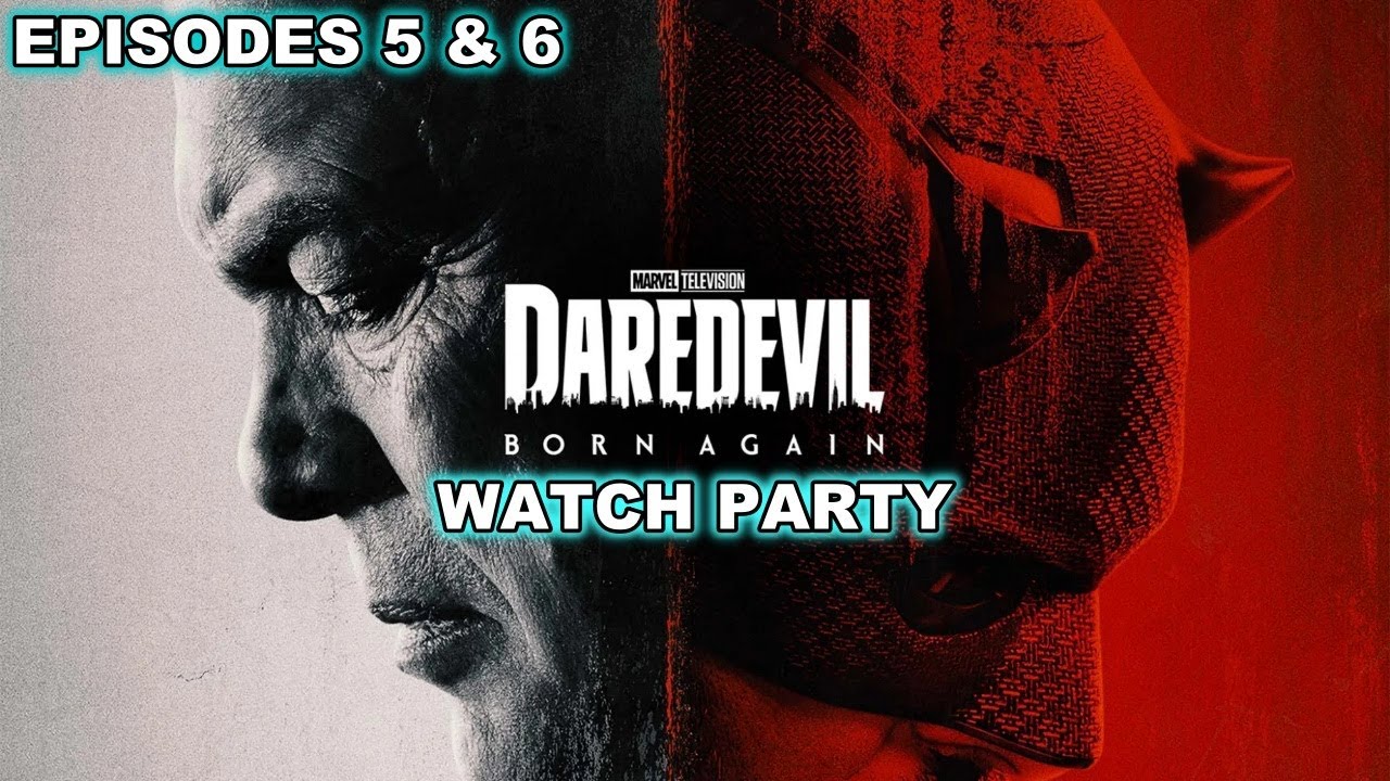 Daredevil Born Again Watch Party Episodes 5&6 - YouTube