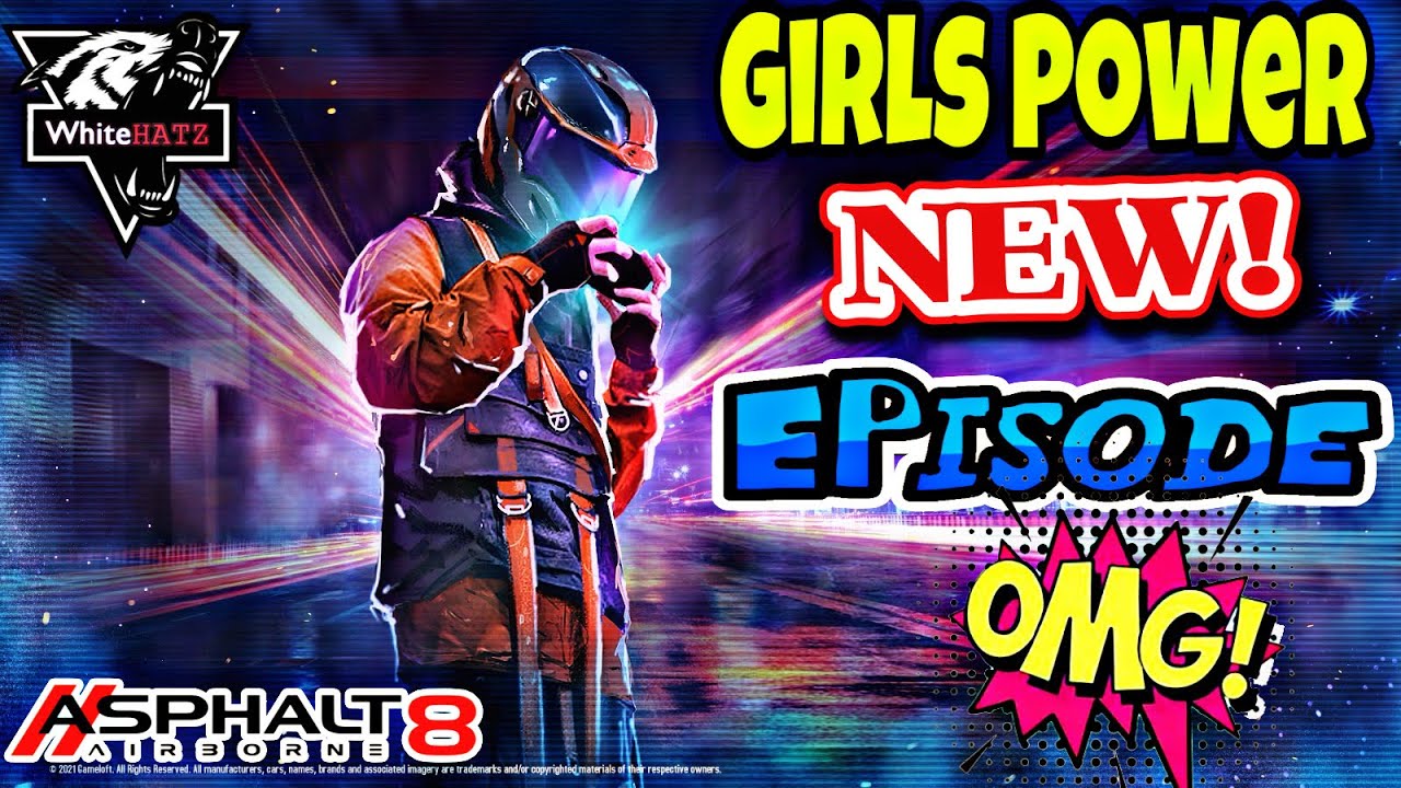 Asphalt 8|Girls Power new Episode Asphalt 8😱|Asphalt 8 New Episode ...