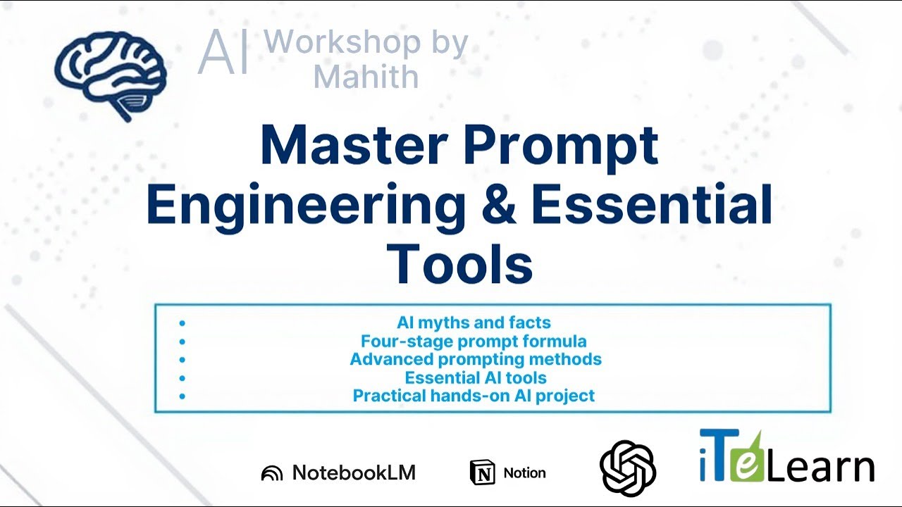 AI workshop by Mahith. Master Prompt Engineering & Essential Tools for 10X Productivity - YouTube