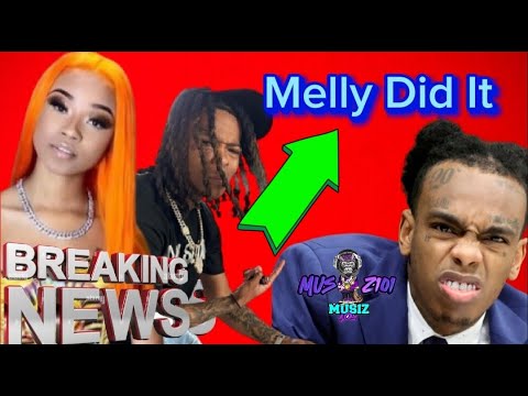 YNW Melly Charge With Witness Tampering Did Bortlen Or His Ex Snitch ️ ...